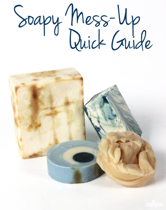 Soapy Mess-Up Quick Guide – Soap Queen