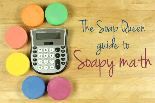 Soapy Math – Soap Queen